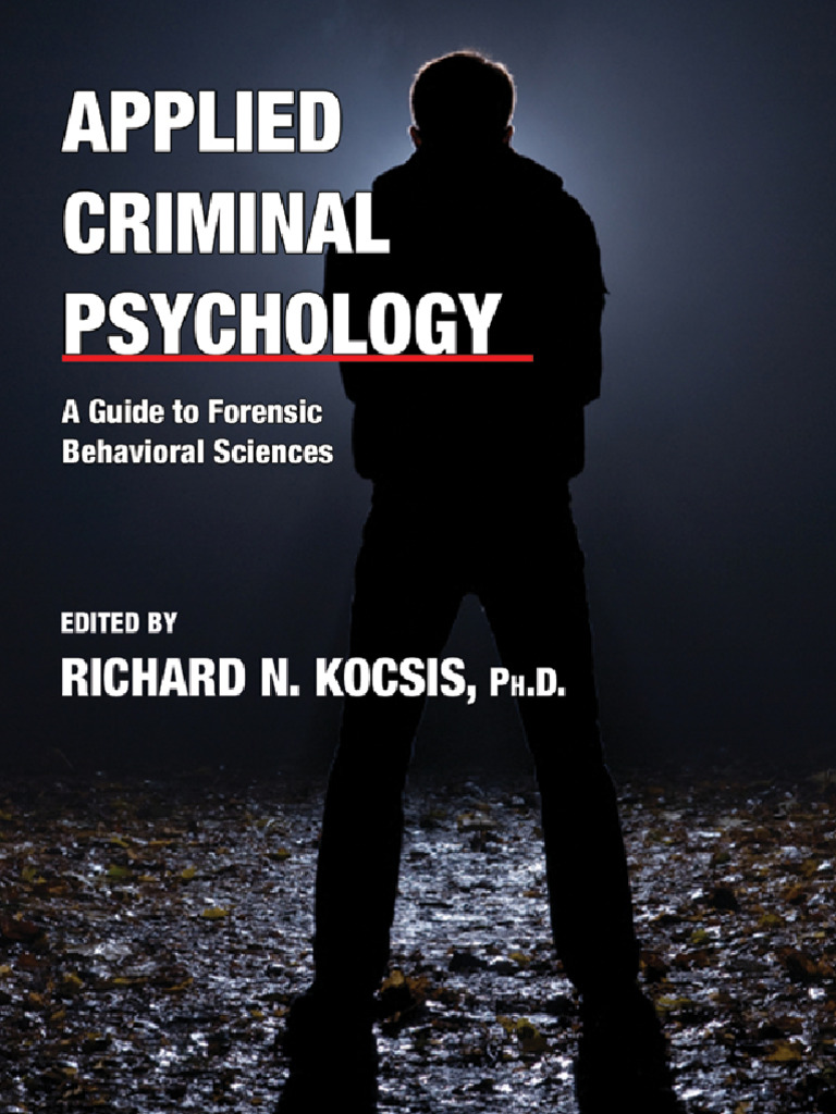 Richard N. Kocsis (Editor) - Applied Criminal Psychology - A Guide To ...