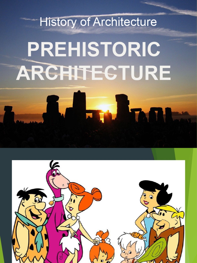1 Prehistoric - Architecture Lecture | PDF | Stonehenge | Stone Age