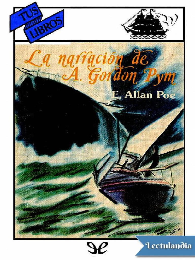 La Narracion de A Gordon Pym - Edgar Allan Poe | PDF | Edgar Allan Poe