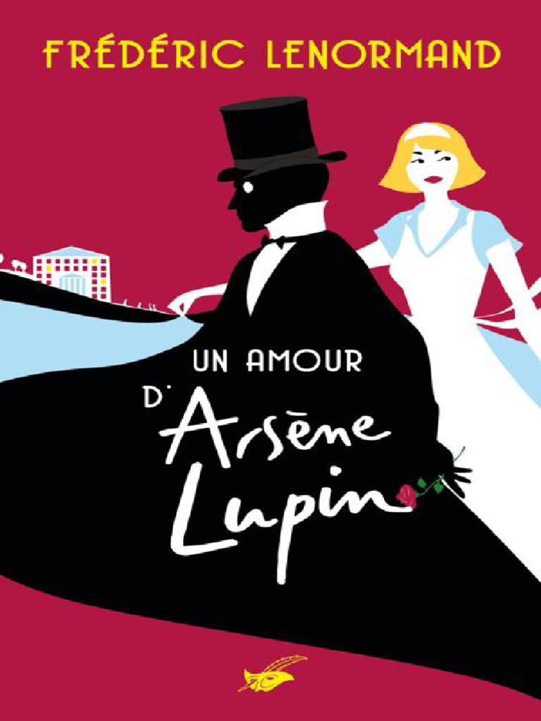 Frédéric Lenormand - Un Amour DArsène Lupin 2021 | PDF | Arsène Lupin