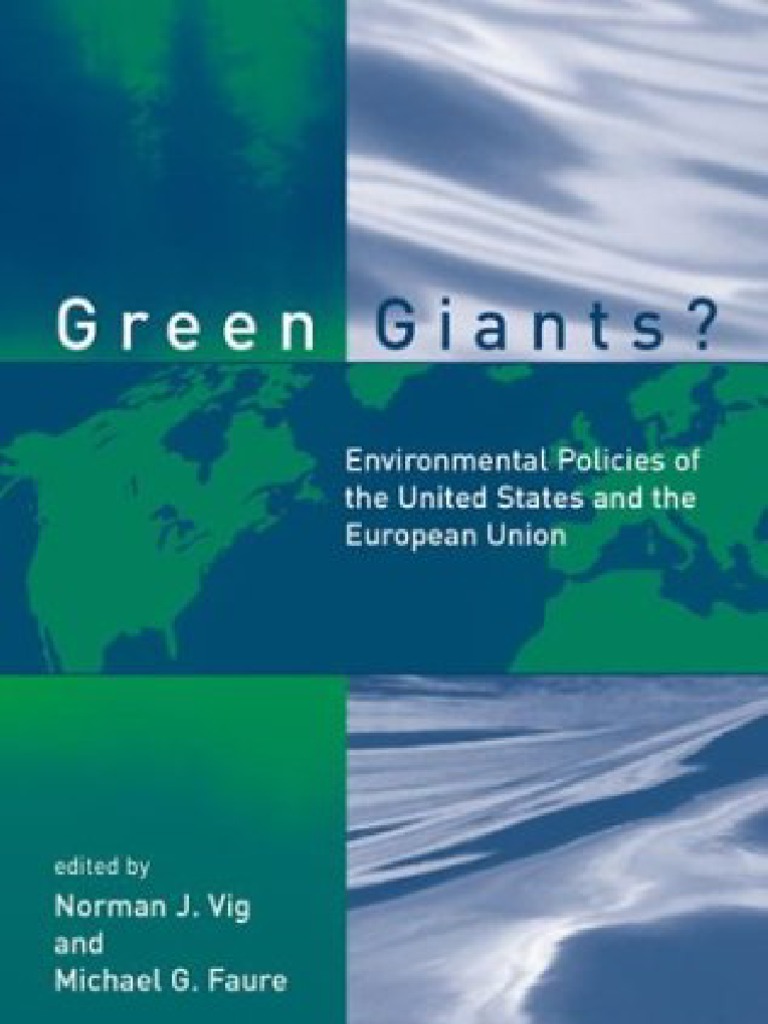 Green Giants Environmental Policies of The United States and The ...