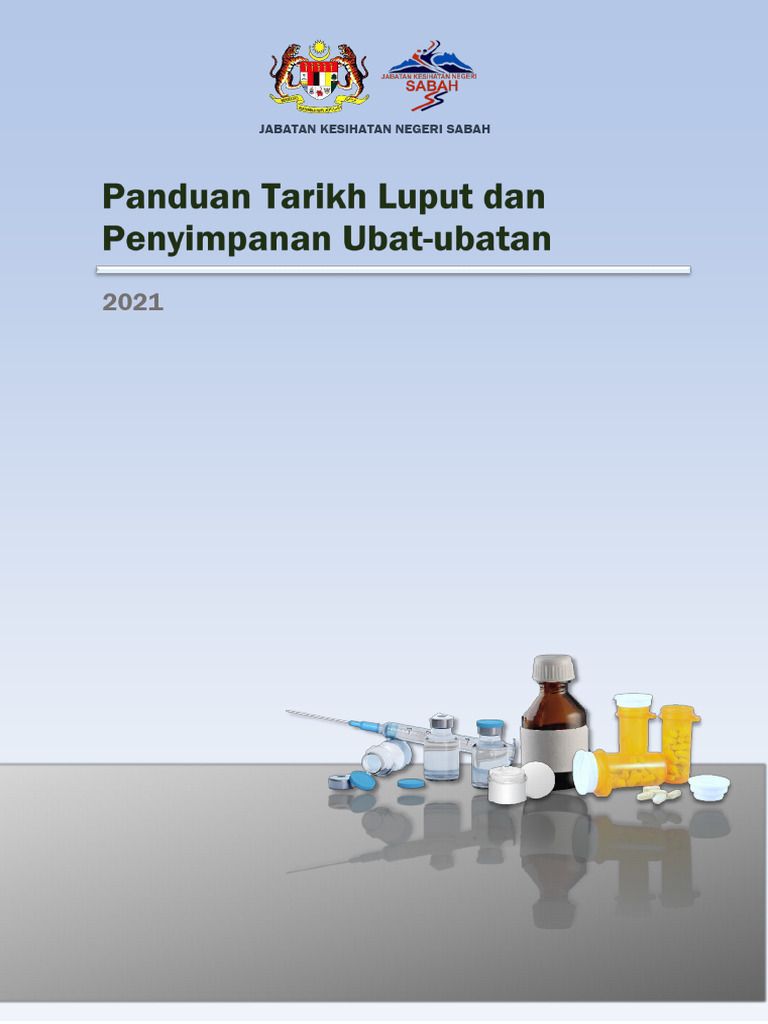Panduan Tarikh Luput Dan Penyimpanan Ubat-Ubatan, JKN Sabah 2021 (Dec 2021) | PDF