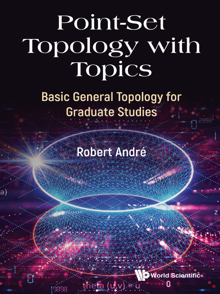 Point-Set Topology With Topics Basic General Topology | Download Free ...