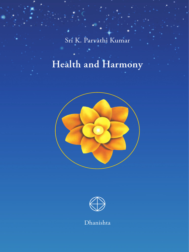 K. Parvathi Kumar - Health and Harmony (2008, Dhanishta) | PDF | Cancer | Alternative Medicine