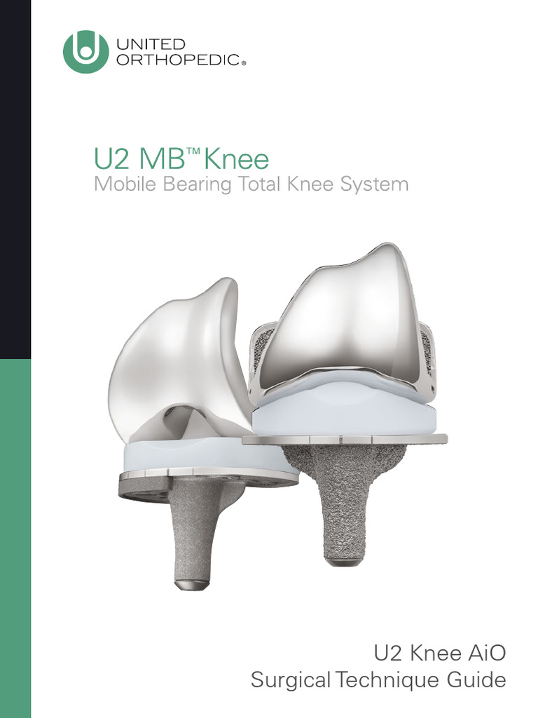 U2 Mb Knee Surgical Technique Guide Pdf Knee Osteoarthritis 