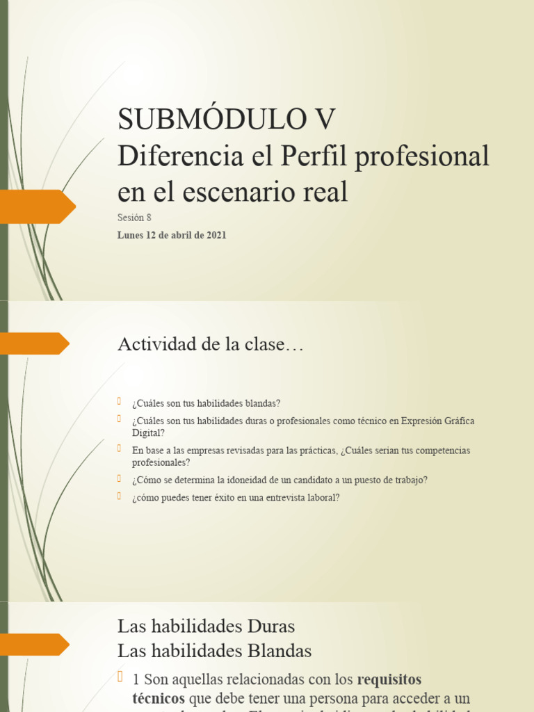 Submódulo V Diferencia El Perfil Profesional en El Escenario Real - Sesión 8 - 12 Abril - 2021 ...