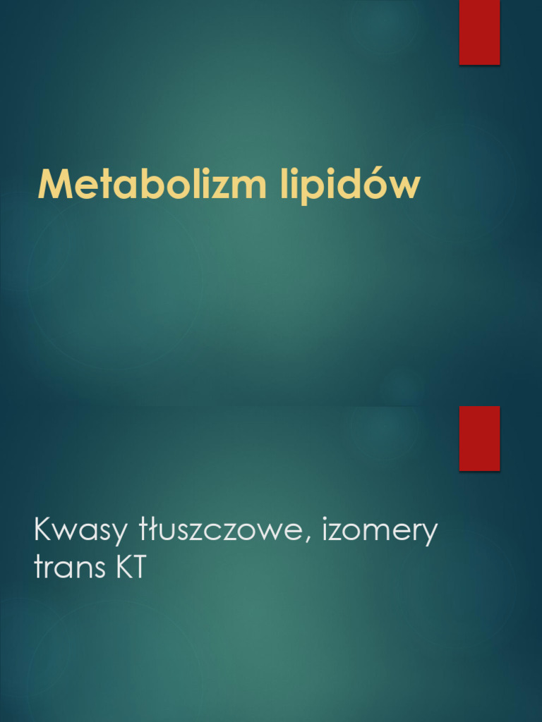 Metabolizm Lipidow - Część I | PDF