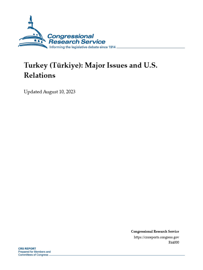 Turkey (Türkiye) : Major Issues and U.S. Relations: Updated August 10 ...