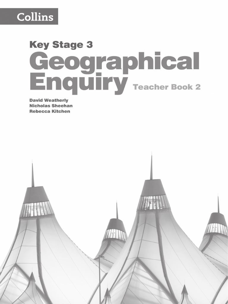 KS3 Geographical Enquiry Teacher Book 2 | PDF | Geography | Learning