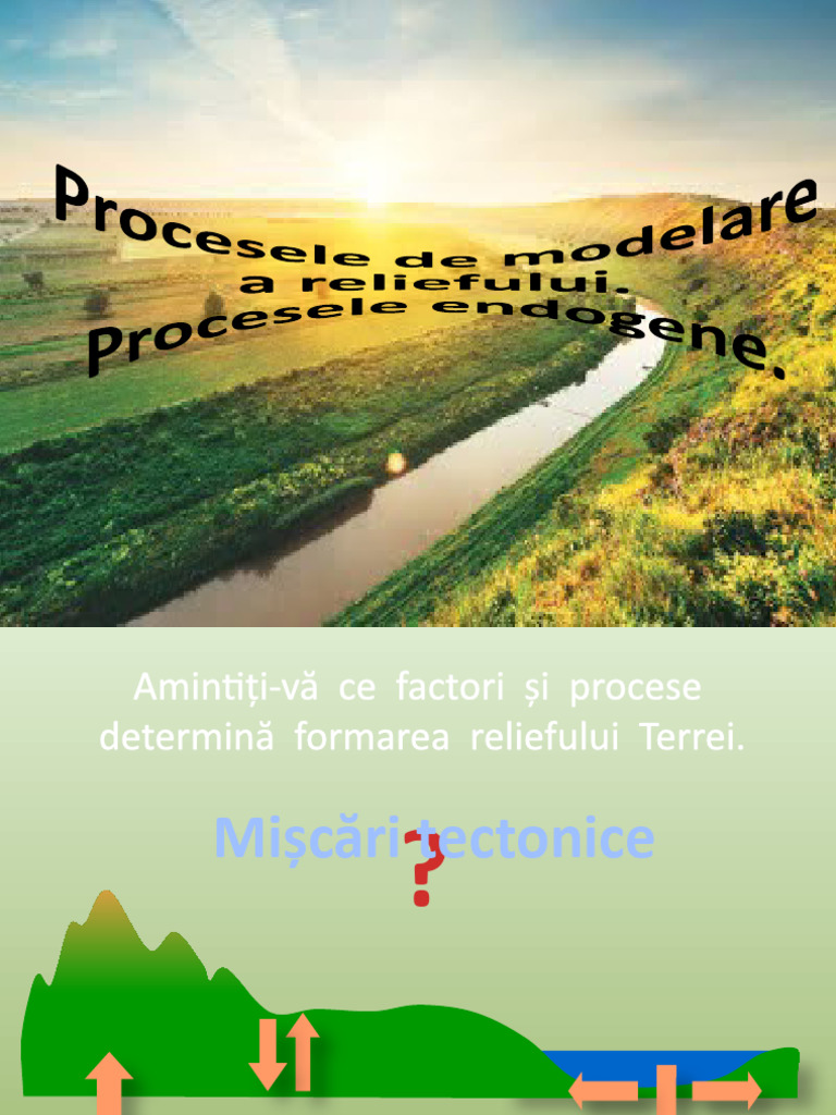Procese de Modelare A Reliefului Procese Endogene | PDF