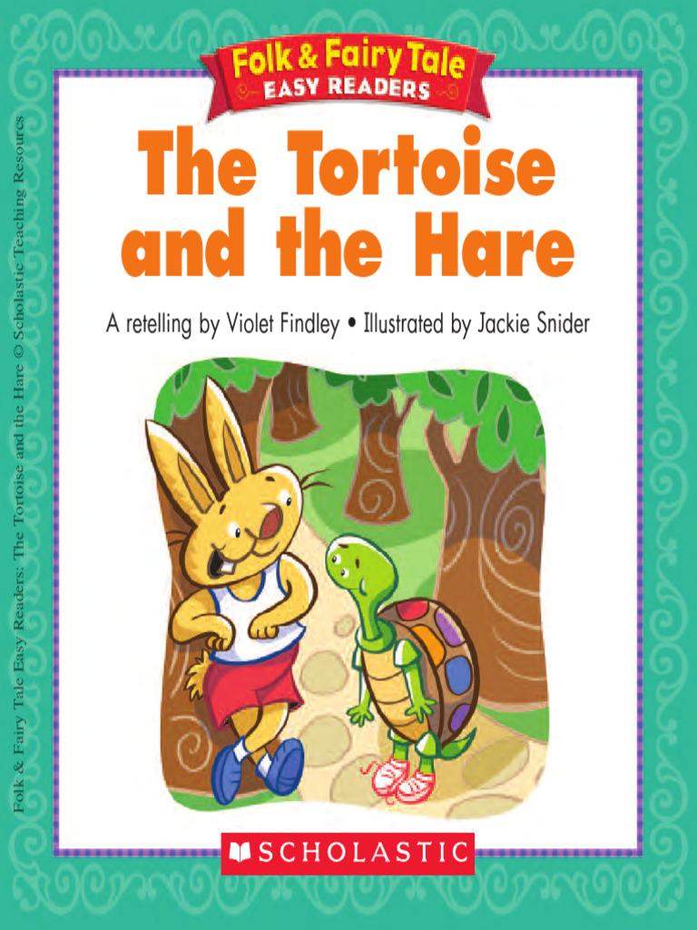The Tortoise and The Hare Scholastic Folk and Fairy Tales | PDF | Hare