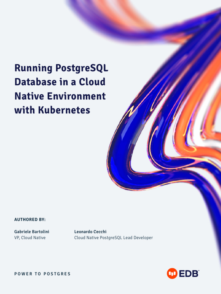WhitePaper EDB Running PostgreSQL Cloud Native K8 | PDF | Postgre Sql | Software Engineering