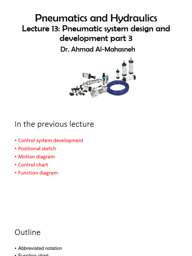 Lecture - 13 - System - Design - Dev - Pneumatics and Hydraulics ...