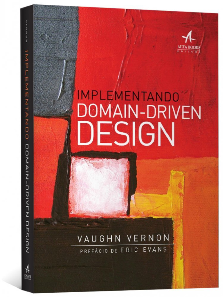 Resumo Implementando Domain Driven Design Vernon Vaughn | PDF Resumo Implementando Domain Driven Design Vernon Vaughn | PDF