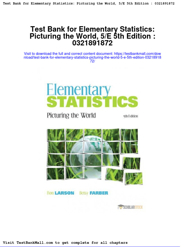 Full Test Bank For Elementary Statistics Picturing The World 5 E 5Th ...