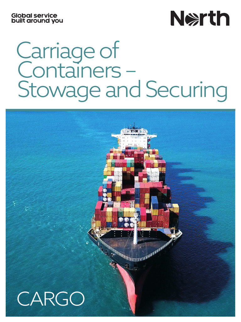 Carriage of Containers Stowage and Securing Briefing | PDF | Shipping