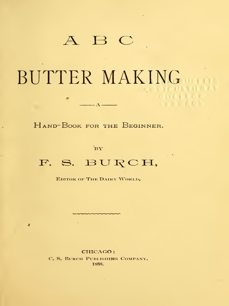 ABC Butter Making-A Hand-Book For The Beginner 1888 | PDF | Dairy | Butter