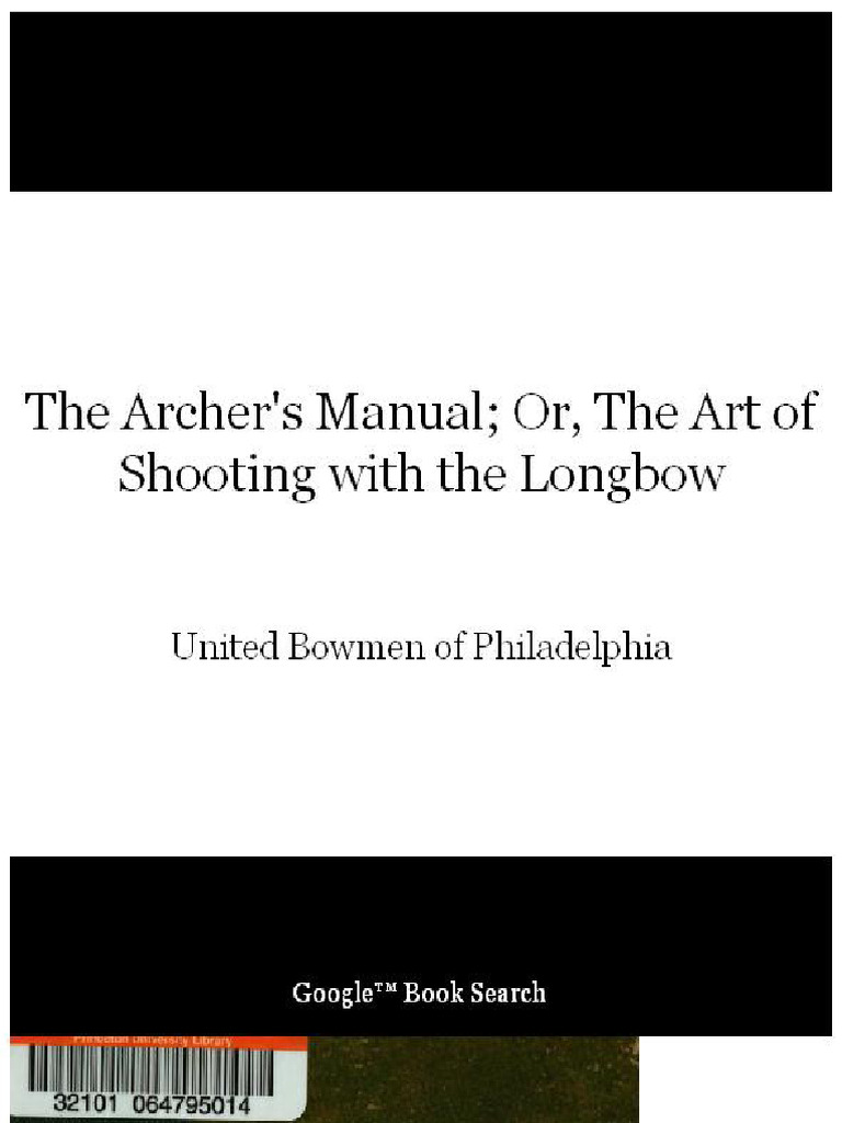The Archers Manual-The Art of Shooting With the Longbow 1830 | PDF ...