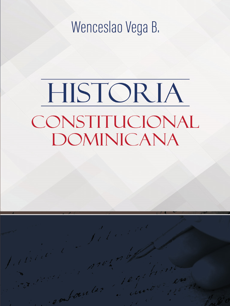 Historia Constitucional Dominicana. | PDF | Derechos | Constitución