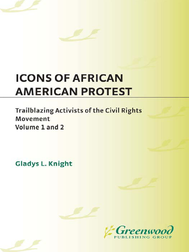 Icons of African American Protest Trailblazing Activists of The Civil ...