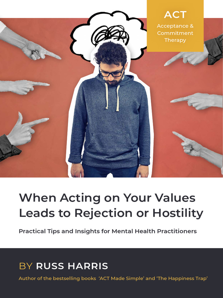 Russ Harris Ebook - When Acting On Your Values Leads To Rejection or Hostility | PDF ...