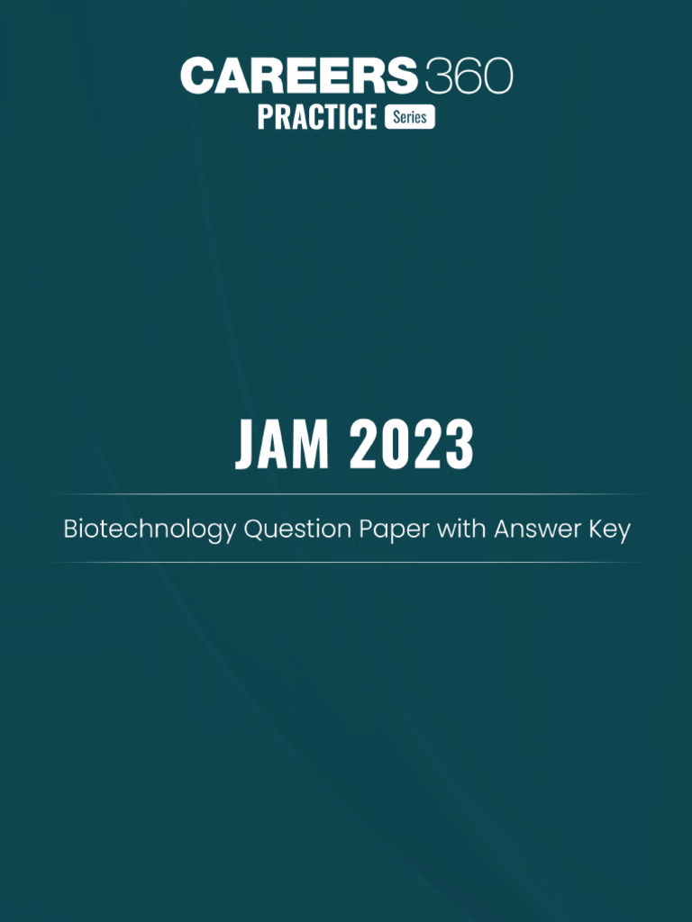 JAM 2023 Biotechnology Question Paper With Answer Key | PDF | Gene | Dna