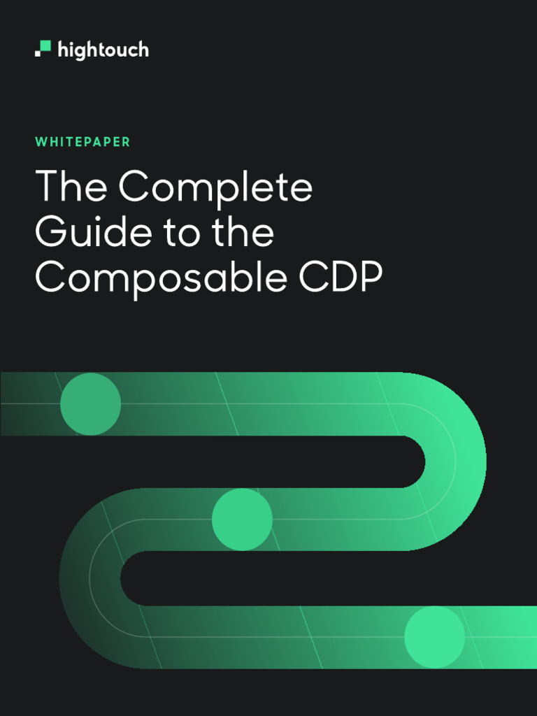 Hightouch 2511 Complete Guide To Composable CDP | PDF | Cloud Computing | Data Warehouse