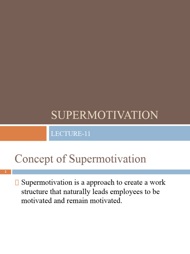 Lec. 11 AM Super Motivation | PDF | Motivation | Motivational