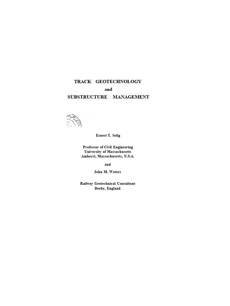 Track Geotechnology and Substructure Management by Selig Ernest T ...