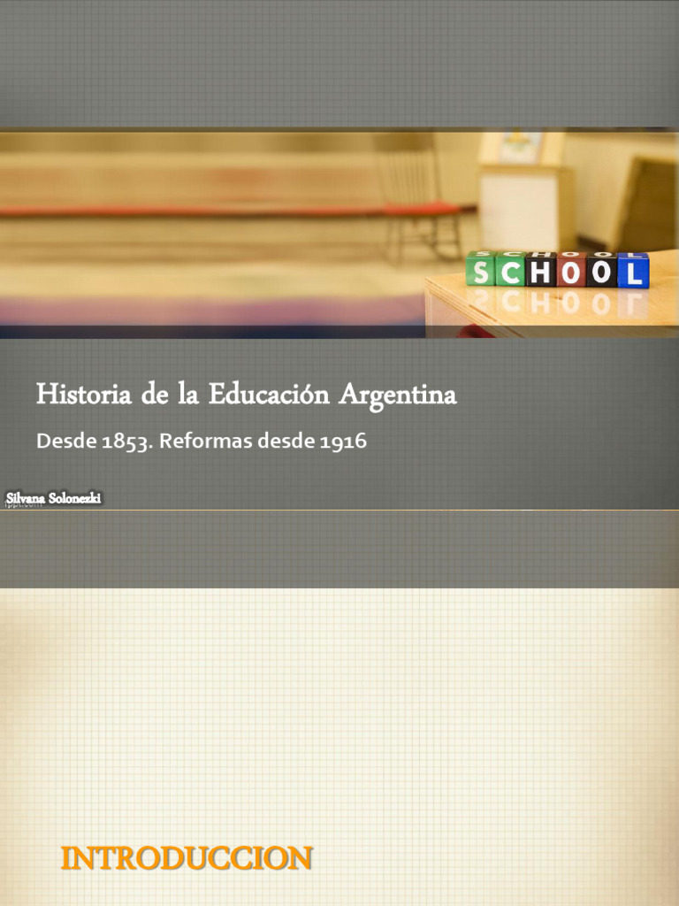 Historia de La Educacion Argentina | PDF | Educación primaria | Enseñando