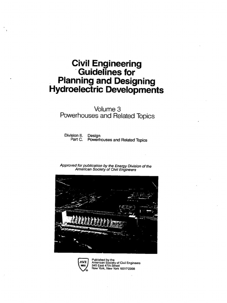 Civil Engineering Guidelines For Planning and Designing Hydroelectric Developments ASCE | PDF