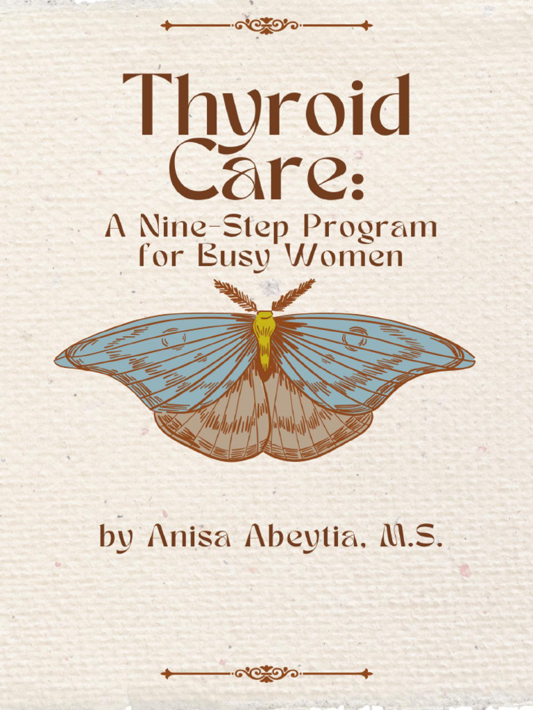 Thyroid Care - A Nine Step Program For Busy Women | PDF | Hypothyroidism | Thyroid