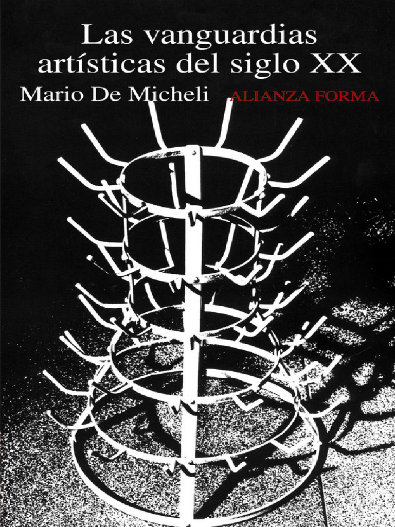 Mario de Micheli Las Vanguardias Artisticas Del Siglo XX | PDF