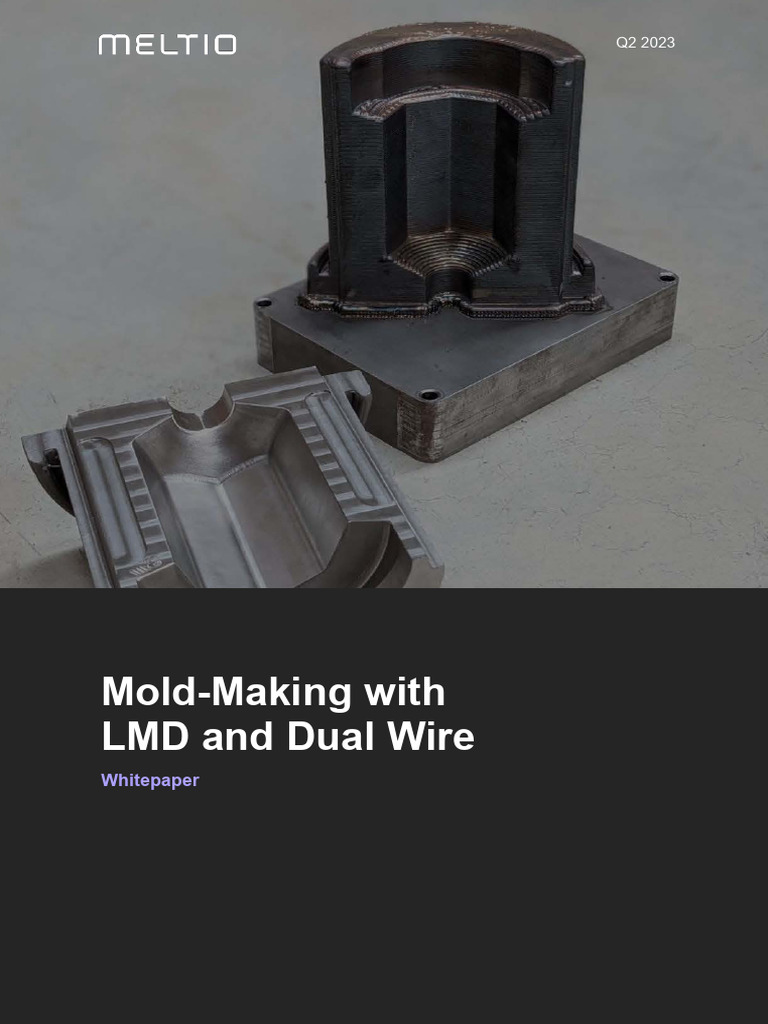 Mold Making With LMD and Dual Wire Whitepaper | PDF | 3 D Printing | Steel