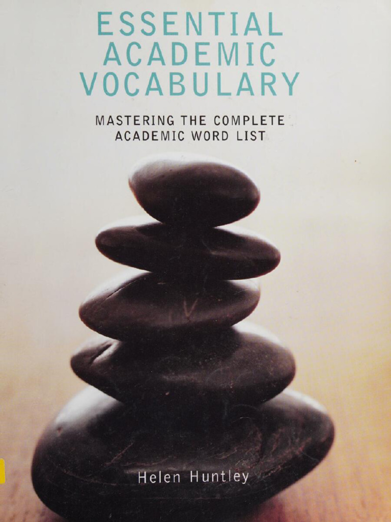Essential Academic Vocabulary Mastering The Complete Academic Word List ...