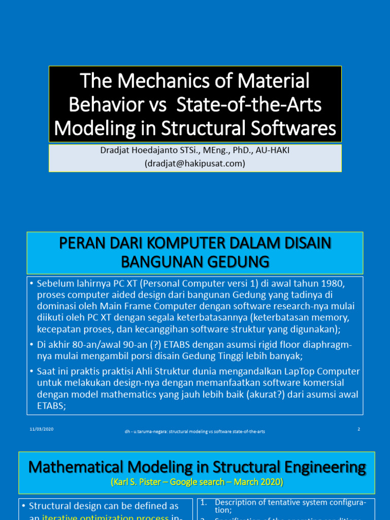 The Mechanics of Material Behavior Vs State-of-the-Arts Modeling in ...