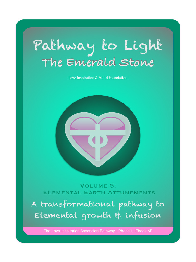 Pathway To Light - 5. The Emerald Stone Elemental Earth Attunements | PDF