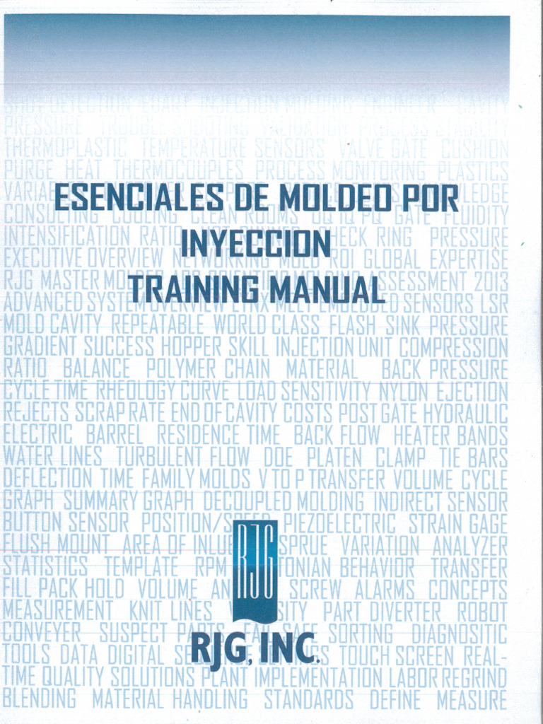 MANUAL DE MOLDEO POR INYECCION RJG. Esencias de Moldeo. | PDF