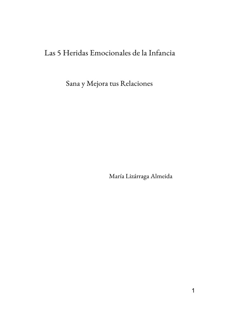 Las 5 Heridas Emocionales De La Infancia Pdf Las Emociones Mente