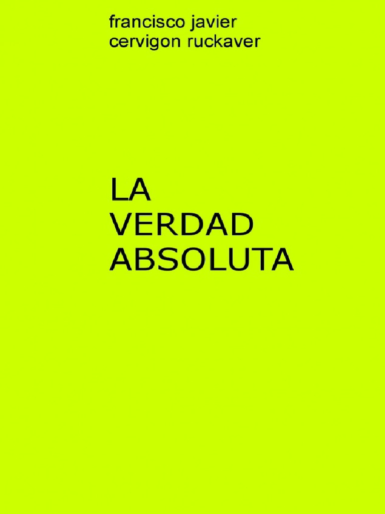 Ebook en PDF La Verdad Absoluta | PDF | Verdad | Relativismo
