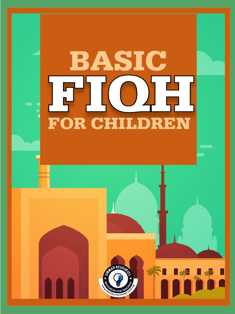 Fiqh For Children | PDF | Islamic Jurisprudence | Islamic Ethics
