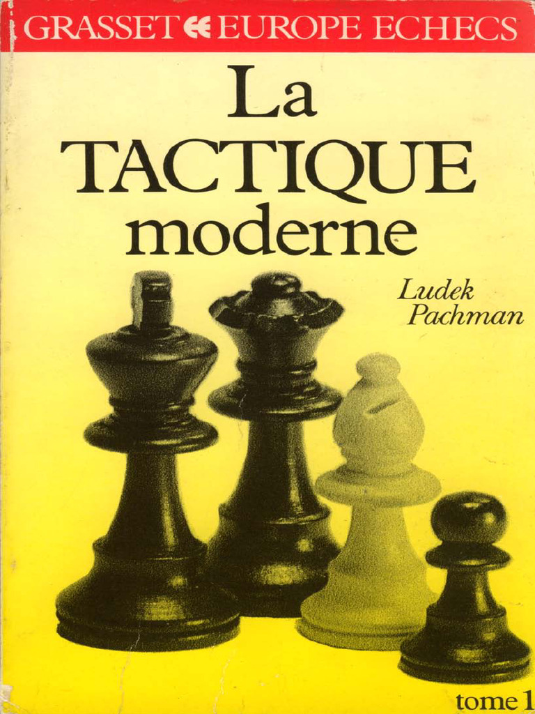 La Tactique Moderne 1 Ludek Pachman - Compress | PDF