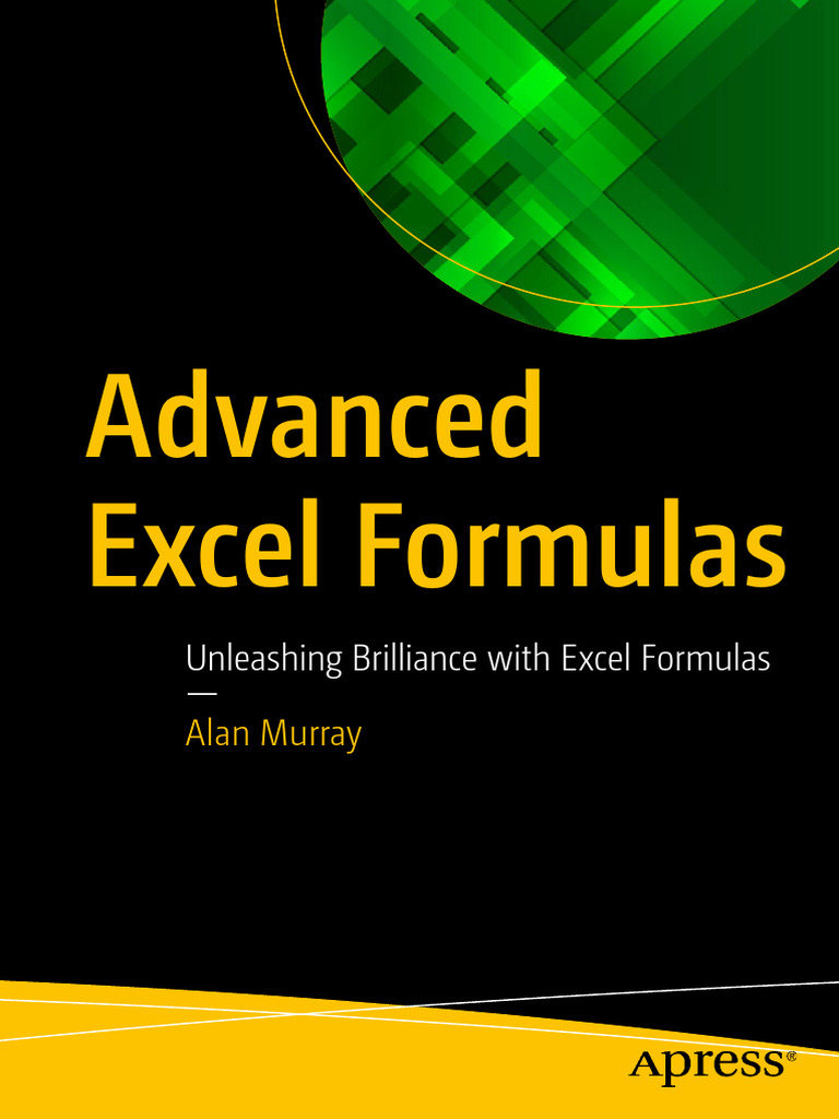 Advanced Excel Formulas Unleashing Brilliance With Excel Formulas | PDF | Database Index ...