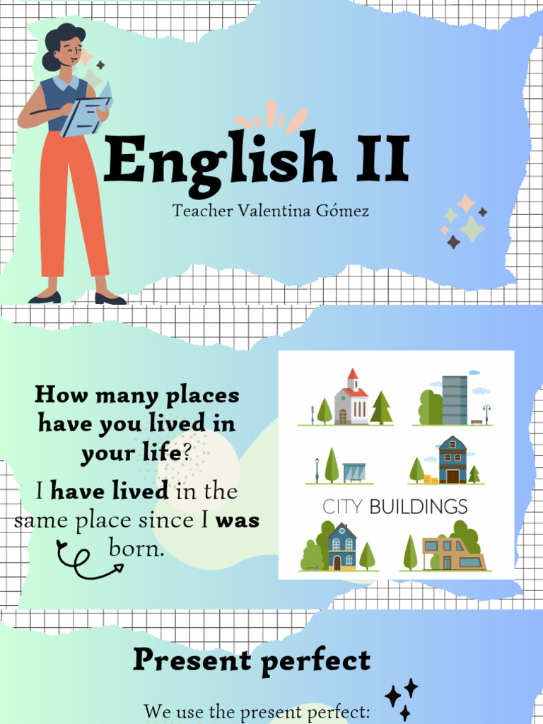 English II - Present Perfect Week 2... | PDF | Verb | Perfect (Grammar)