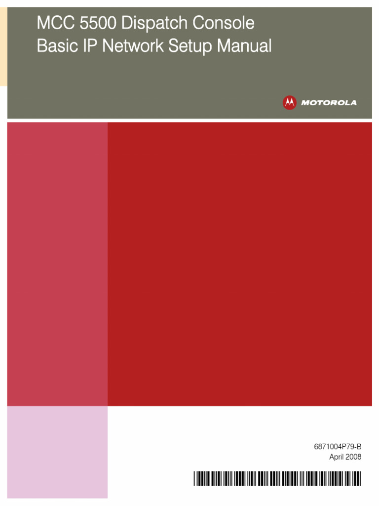 Motorola MCC 5500 Dispatch Console Basic IP Network Set-Up Manual 6871004P79-B (April 2008 ...