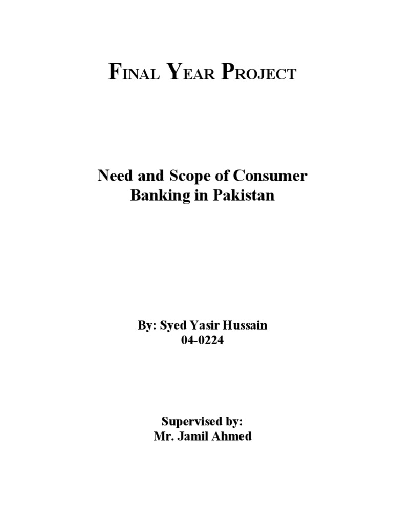 Need and Scope of Consumer Banking in Pakistan: Inal EAR Roject | PDF ...