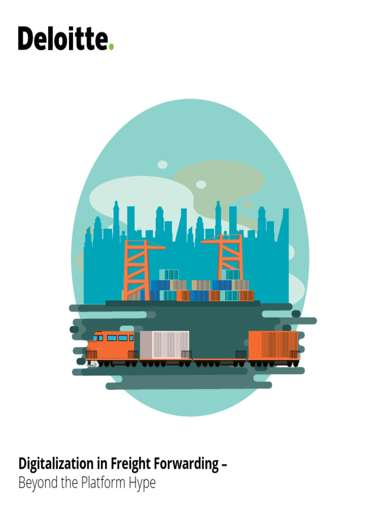 Deloitte - Digitalization in Freight Forwarding - PoV | PDF | Cargo ...
