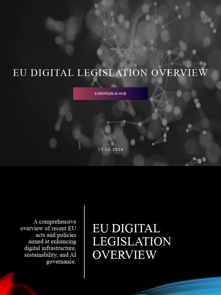 EU Digital Legislation Overview I European AI Hub I Brussels I 17.02.2024 | PDF | European Union ...