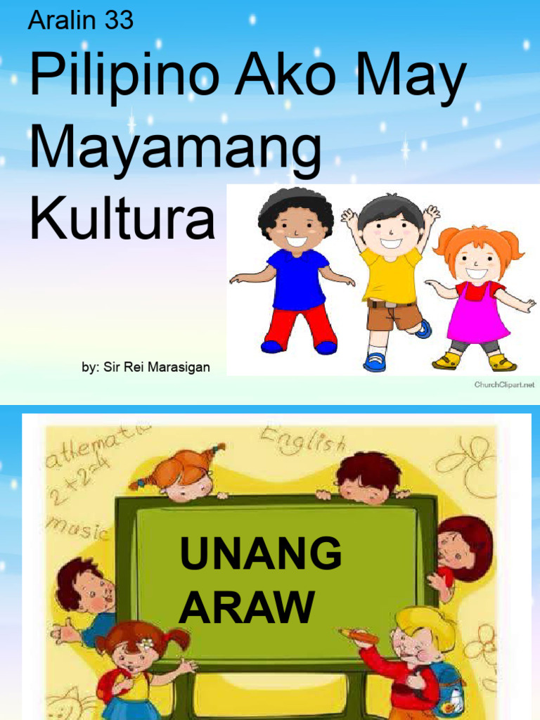 AP 3 PPT Q3 - Aralin 33 Pilipino ako May Mayamang Kultura | PDF AP 3 PPT Q3 - Aralin 33 Pilipino ako May Mayamang Kultura | PDF