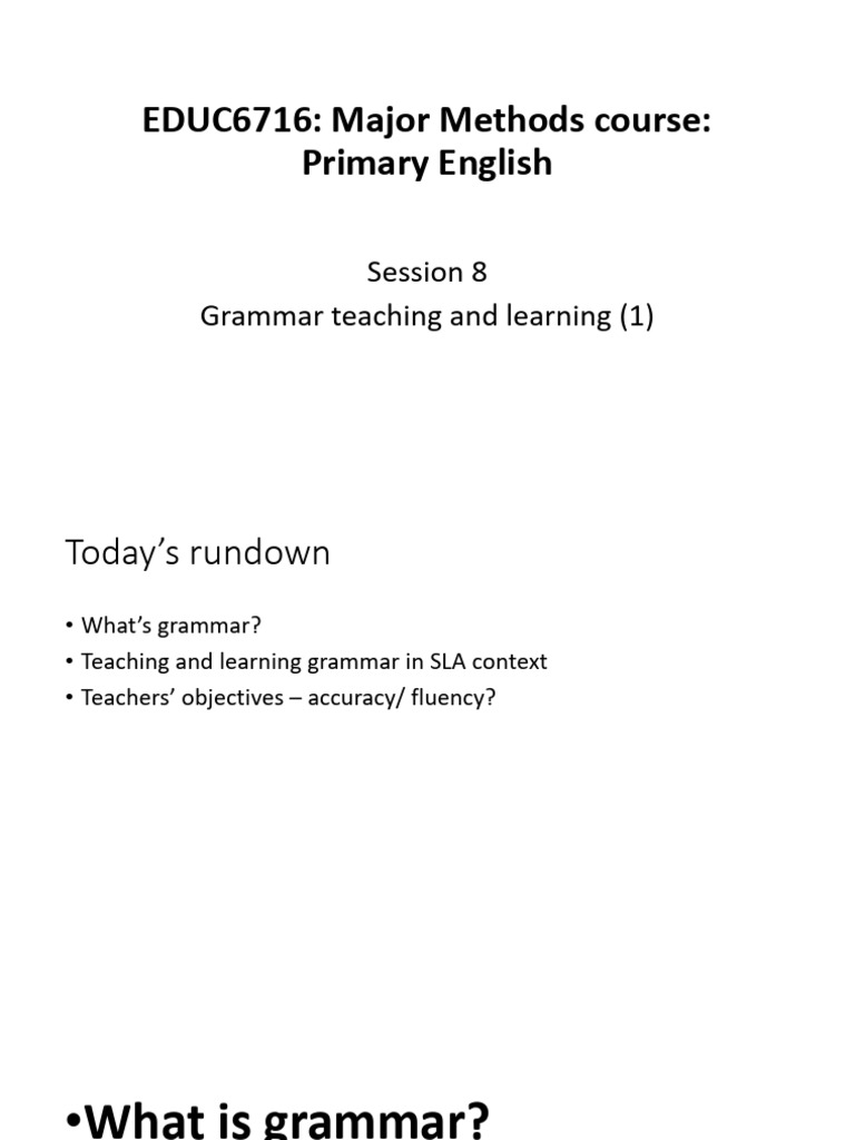 L8 PPT Grammar10nov2023 | PDF | Second Language Acquisition | Second Language